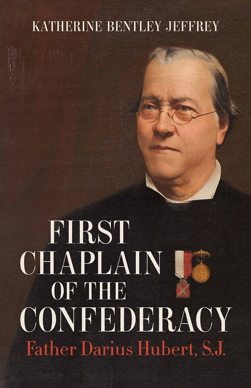 First Chaplain of the Confederacy (2020) - Civil War Monitor