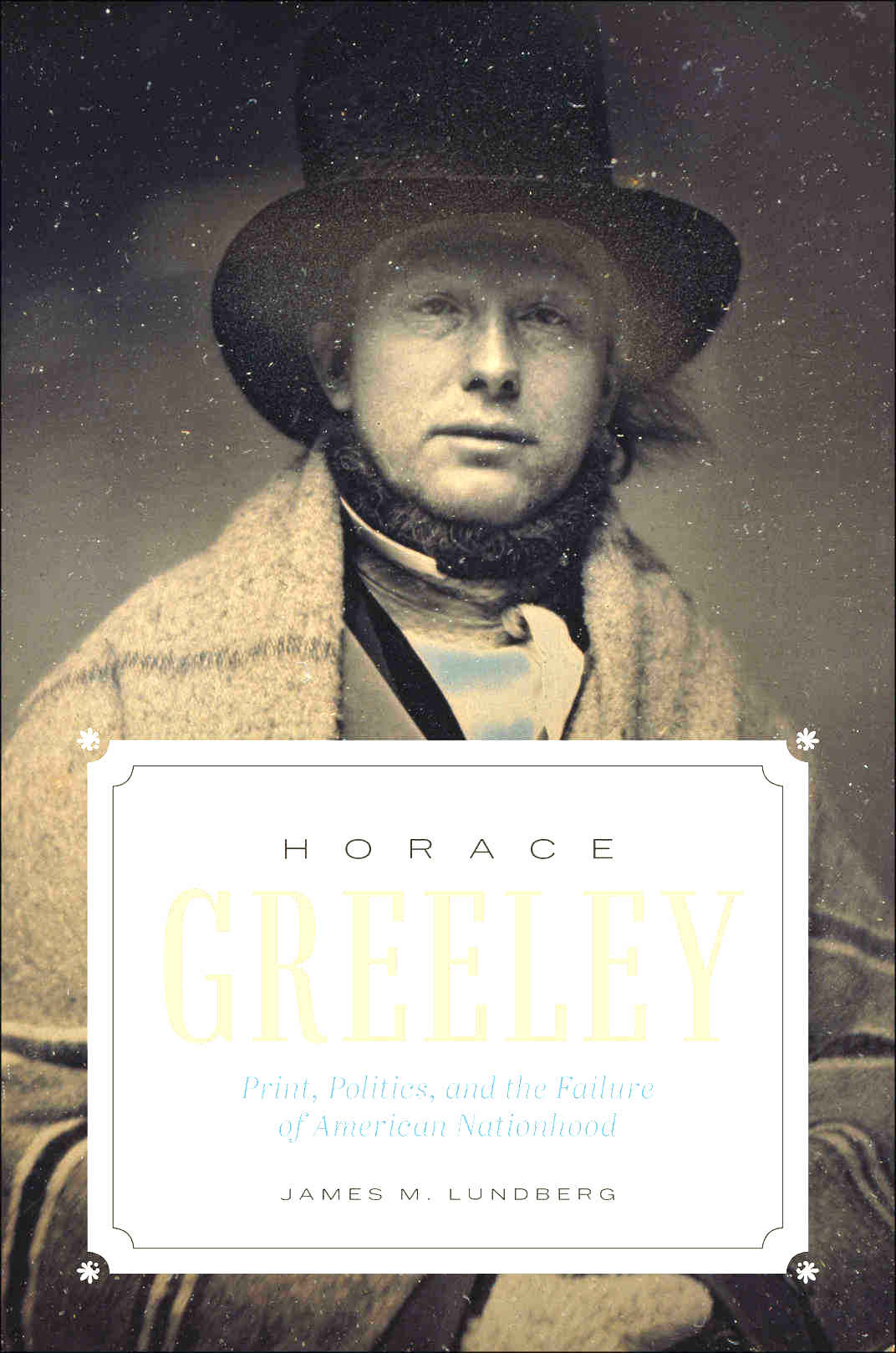Horace Greeley (2019) - Civil War Monitor