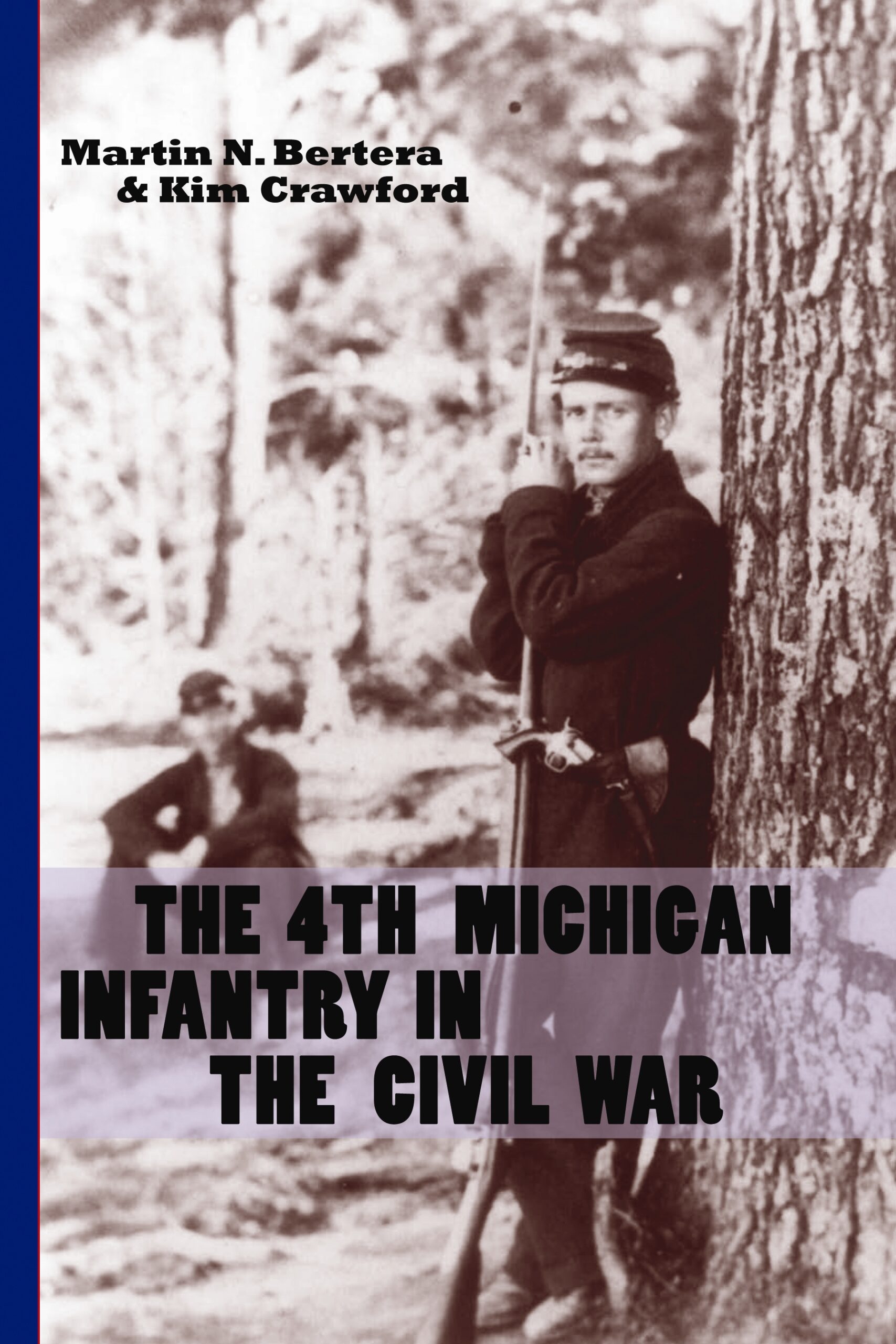 The 4th Michigan Infantry in the Civil War (2010) - Civil War Monitor