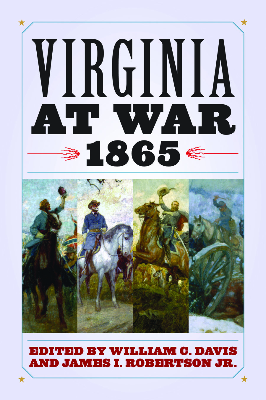 Virginia at War, 1865 - Civil War Monitor