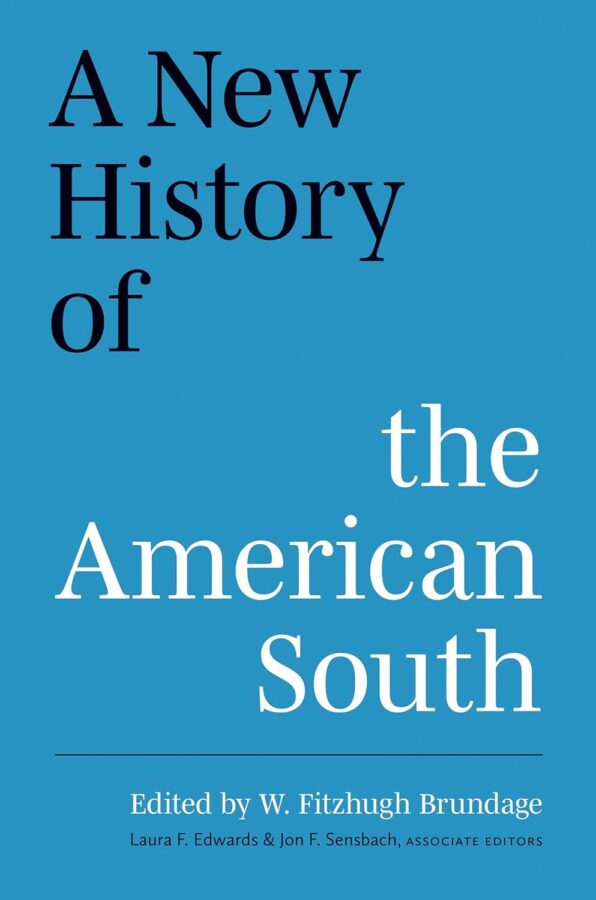 A New History of the American South (2023) - Civil War Monitor