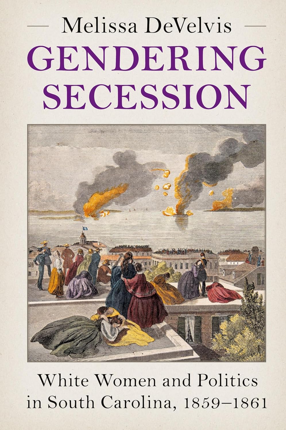 Gendering Secession (2025) - Civil War Monitor